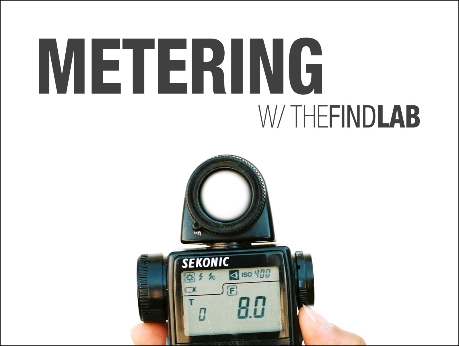 Metering 101 | thefindlab.com